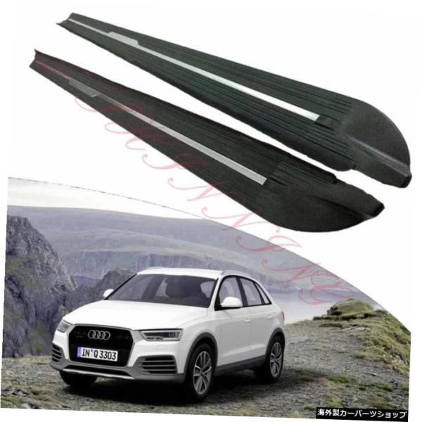 KINGCHER Fit For Audi Q3 2013 2014 2015 2016 2017 2018 20192020ランニングボードサイドステップNerfBarアルミニウム KINGCHER Fit For Audi Q3 201...