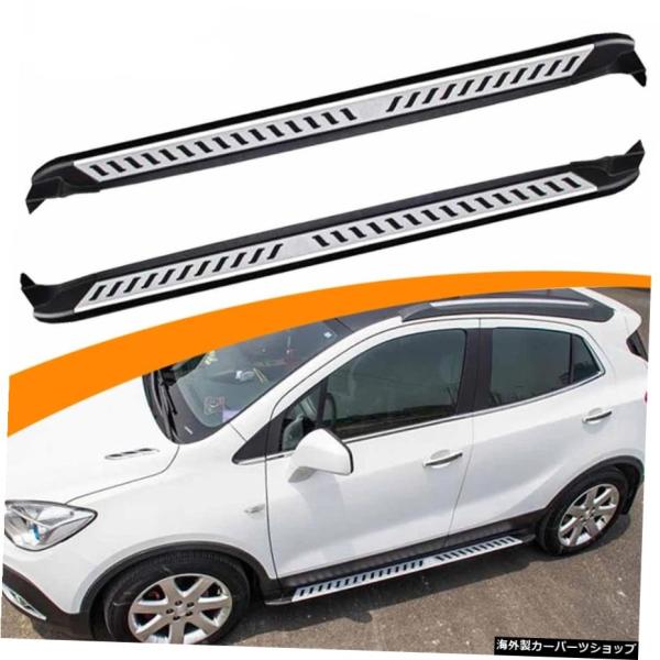 KINGCHERは2012-2016ビュイックアンコールサイドステップに適合した最新のランニングボードを再装着しました KINGCHER Refitted Newest Running Board Fit for 2012-2016 Bui...