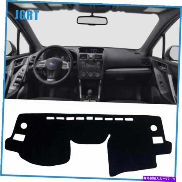 Dashboard Cover ダッシュボードカバーダッシュマットスバルフォレスター13-18ブラック用の保護パッド Dashboard Cover Dash Mats Shading Protective Pad For Subaru F...