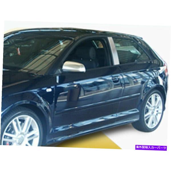 trim panel QAA PP27610ステンレススチールピラーポストトリム2006-2013 A3用のPCセット QAA PP27610 Stainless Steel Pillar Post Trim 2 Pc Set For 20...