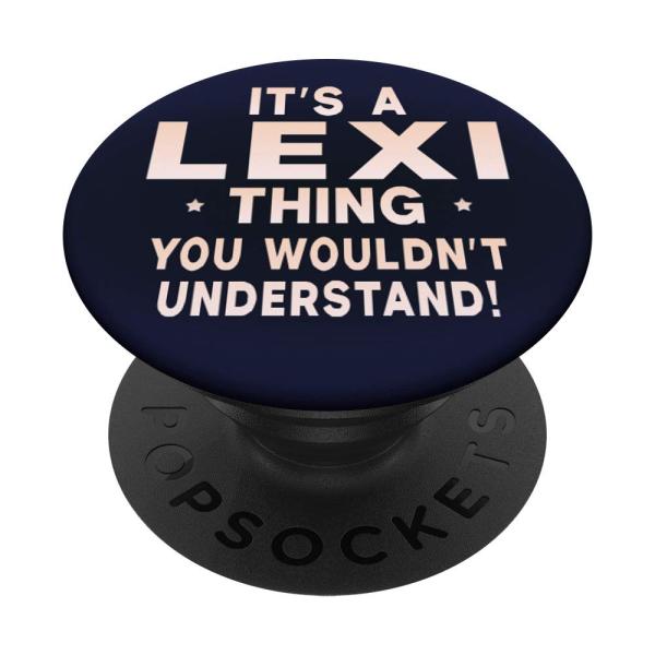 商品名:  It's A Lexi Thing Funny Women Gifts Name Pop Socket PopSockets PopGrip: Swappable Grip for Phones &amp; Tabletsブラン...