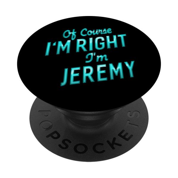 商品名:  Of Course I'm Right I'm Jeremy Funny Gifts Name Pop Socketブランド: Jonam Cell Phones Accessories高さ: 0.762cm横幅: 8.636c...