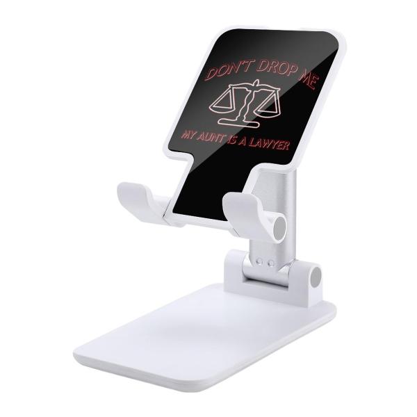 商品名:  Don't Drop Me My Aunt is A Lawyer Foldable Cell Phone Stand Holder for Desk Portable Adjustable Angle Height White...