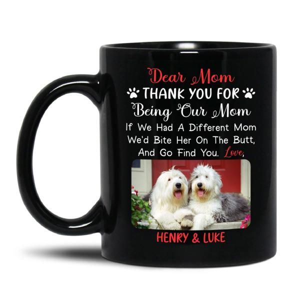 商品名:  Dear Mom Thank You For Being Our Mom Mug, Custom Photo Dog Cup Gifts For Dog Owner, Dog Mom Coffee Mug, Dog Mother...