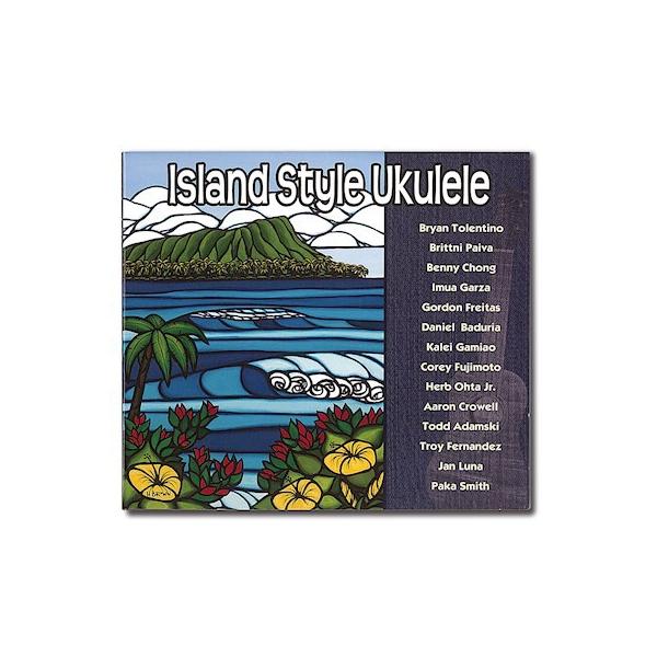 Island Style Ukuleleアイランド スタイル ウクレレ（収録曲）1. Puamana - Bryan Tolentino2. Kawika - Brittni Paiva3. E Ku`u Morning Dew - Ben...