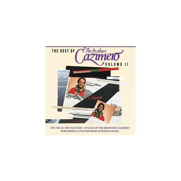 Best of the Brothers Cazimero Volume 2 / Brothers Cazimero (ベスト オブ ザ ブラザーズ カジメロ 2 / ブラザーズ カジメロ)（収録曲）1. The Sound of the ...