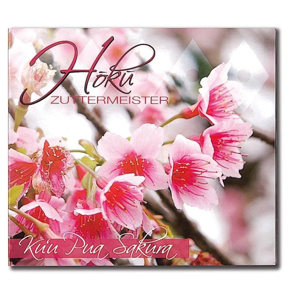 Ku'u Pua Sakura / Hoku Zuttermeister (クー プア サクラ / ホク ズッターマイスター)（収録曲）1. Pua Laniuma2. Lei Ana Kaua`i3. Wailau4. Kaulana N...