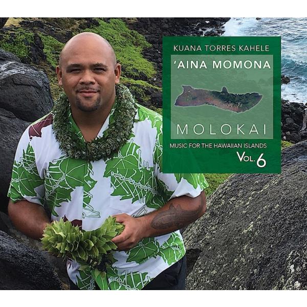 'AINA MOMONA MOLOKAI / Kuana Torres Kahele（アイナ モモナ モロカイ / クアナ・トレス・カヘレ）（収録曲）1. Manukula2. Lei Kukui3. 'Aina Momona4. Lei ...