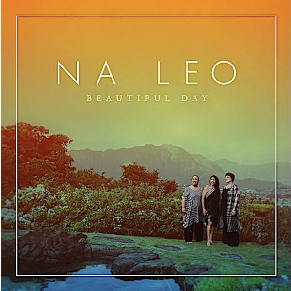Beautiful Day / Na Leo （ビューティフル デイ / ナ レオ）（収録曲）1. Good Thing2. Up To The Mountain3. My Favorite Place4. Beautiful Day5. ...