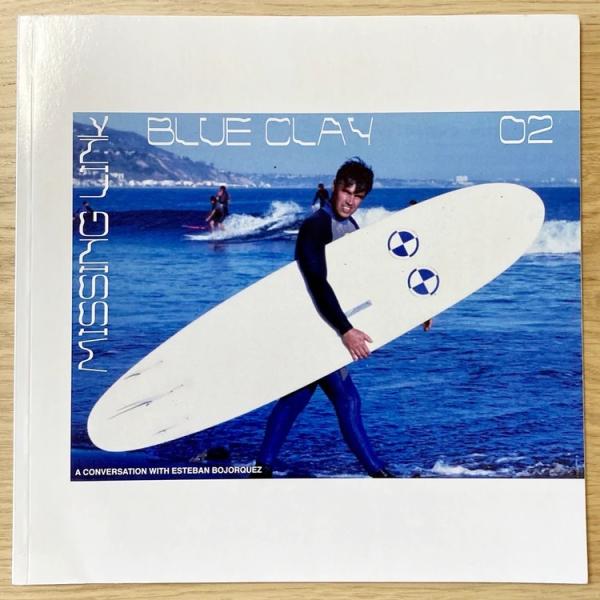 Blue Clay Issue 2 Missing Link サーフィン 雑誌 同人誌 ハル リドル デスマシーン クラウス ジョーンズ ダート hull liddle death machine klaus Jones dirt