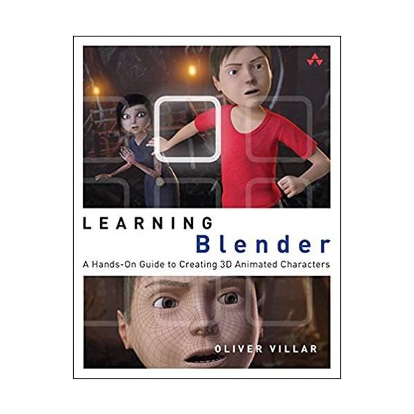 Oliver Villar 3Dアニメーション本 学習ブレンダー Aハンズオンガイド キャラクター無料のオープンソースの3DソフトウェアBlenderを使用して優れたアニメーションキャラクターを作成し、プロのワークフローを使用して実際のビデ...