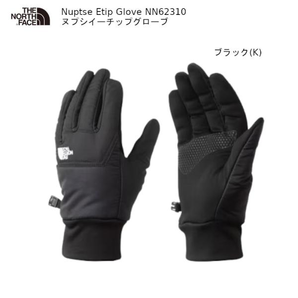 メーカー名：THE NORTH FACE商品名：Nuptse Etip Glove品番：nn62310カラー：K Blackスマートフォンなどのタッチパネル操作が可能な、保温用フリースグローブです。表地に50デニールのリサイクルナイロンを使...