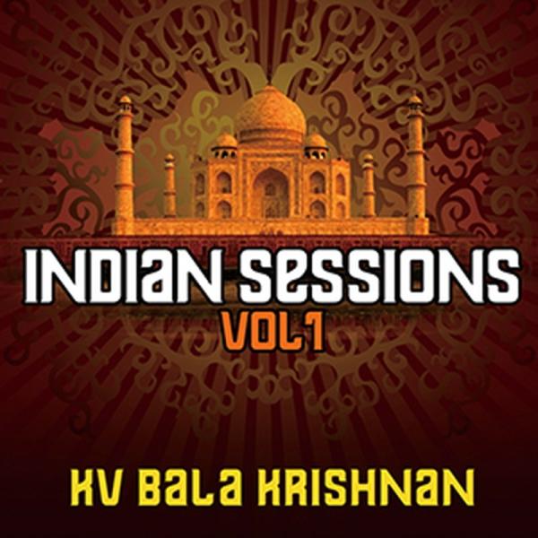 インド発UK経由のパーカッション／シタール／ボーカル集インドの高名なパーカッショニストKV Bala Krishnanが手がけたサウンド素材集『INDIAN SESSIONS 1 - KV BALA KRISHNAN』がLoopmaster...