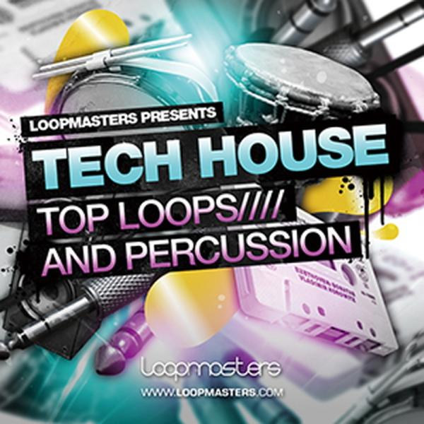 Top LoopとPercussion Loopに特化したライブラリLoopmastersよりテックハウスのTop LoopとPercussion Loopに特化したライブラリ『TECH HOUSE - TOP LOOPS AND PERC...