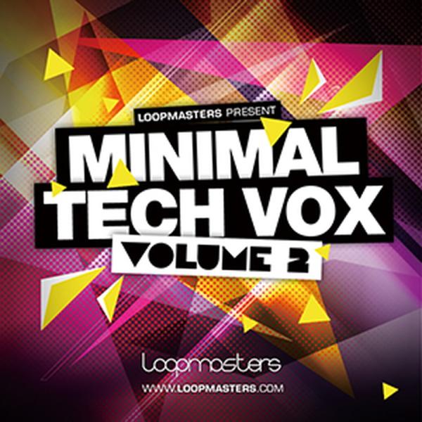 良質VOX素材集『MINIMAL TECH VOX』の第二弾！リリース以来大好評の『MINIMAL TECH VOX』の続編『MINIMAL TECH VOX 2』Loopmastersより登場！ハウス〜テクノ〜ミニマル〜エレクトロなど様々...