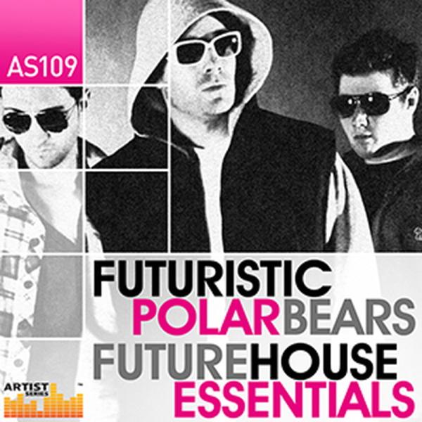 The Futuristic Polar BearsによるEDM〜ハウス系音源！・The Futuristic Polar BearsプロデュースのEDM〜プログレッシブ・ハウス〜エレクトロハウスのサウンド素材を以下のカテゴリで収録【Loo...