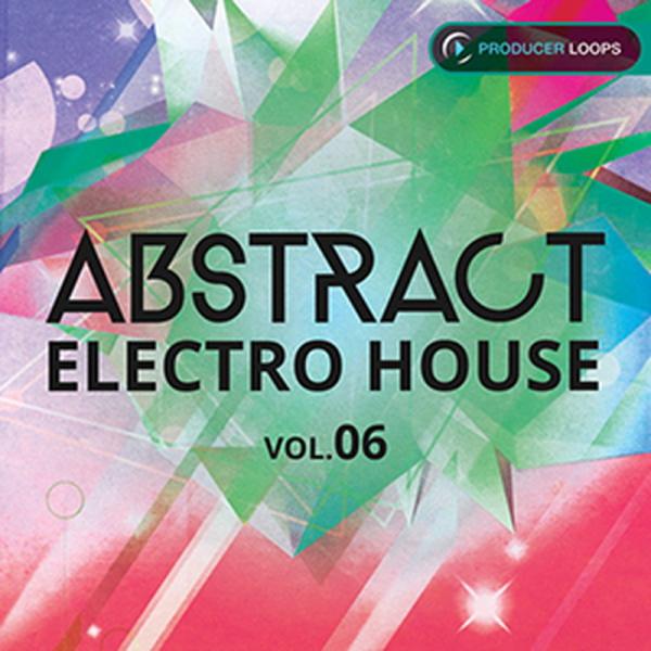 PRODUCER LOOPSのABSTRACT ELECTRO HOUSEシリーズ第六弾・エレクトロハウス〜テックハウス系コンストラクション・キットを5種類収録・エフェクトのかかっていないドライ・サウンドや、エンディング用のLong Tai...