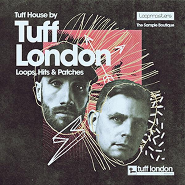 Tuff Londonによるテクノ＆ハウス向けサンプルパックToolroom Recordsなどからもリリースを重ね、「Sending Love」と「Frontline」などのヒット曲を持つ、イギリスのハウス・デュオTuff Londonに...