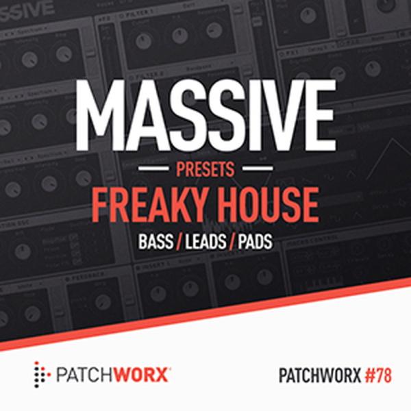 Freaky HouseをテーマにしたPatchworxシリーズMassive版・Claude Vonstroke， Justin Martin， Catz 'n Dogz， Eats Everything， Kill Frenzyなどから...