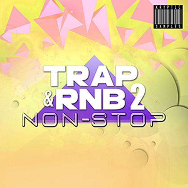 トラップ×R&amp;Bのライブラリ第二弾！クランクやEDMのエッセンス入り『Trap &amp; RnB Non-Stop 2』は、トラップとR&amp;Bのハイブリッドなサンプルパックのシリーズ第二弾です。クランク、EDM、ポップ、ダー...