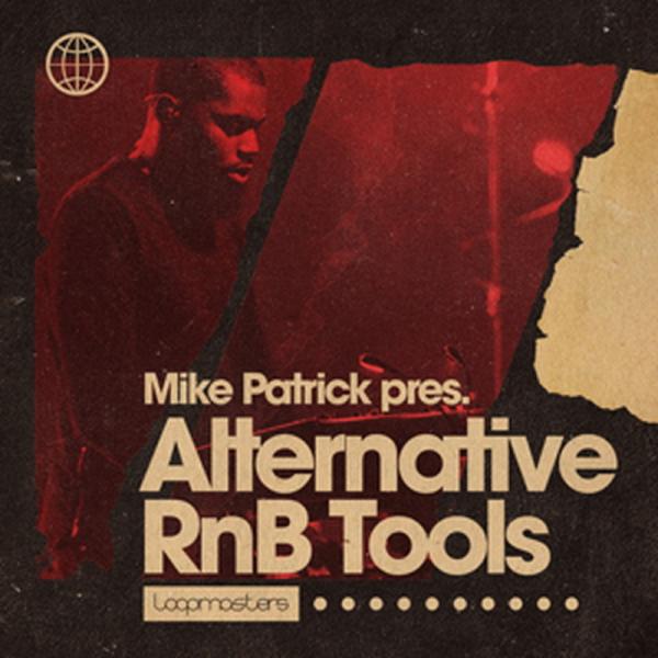 複雑なピアノコードやクールなパッドが魅力！キーボーディスト作フューチャーR&amp;Bのライブラリ『Mike Patrick - Alternative RnB Tools』は、キーボーディストMike Patrickによる、フューチャーR...