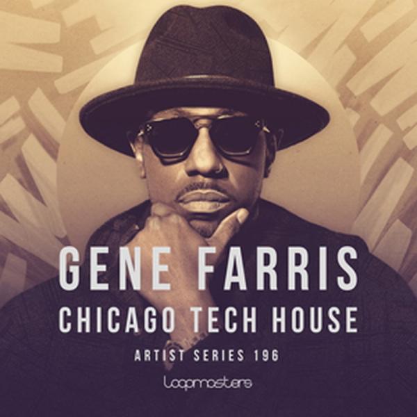 ダンスフロアのトリック＆テクニックが盗める！テックハウスのライブラリ『Gene Farris - Chicago Tech House』は、プロデューサー/DJ・Gene Farrisによる、シカゴ・テック・ハウスのサンプルパックです。重厚...