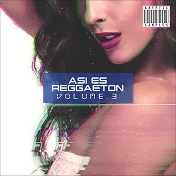 レゲトンのライブラリ第三弾！クレイジーなサウンドが魅力『Asi Es Reggaeton Vol 3』は、J Balvin、Maluma、Farina、Ozuna、Bad Bunny、Luis Fonsi、Zion &amp; Lennox...