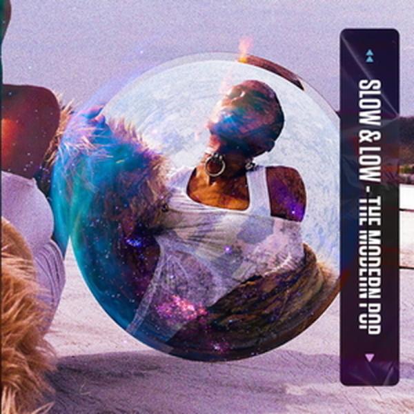 モダンポップスやR&amp;Bの制作に最適な新鮮さとメロディックなサウンドを収録『SLOW &amp; LOW - THE MODERN POP』はモダンポップスやR&amp;Bの制作に最適な新鮮さとメロディックなサウンドを含んだサンプルパ...