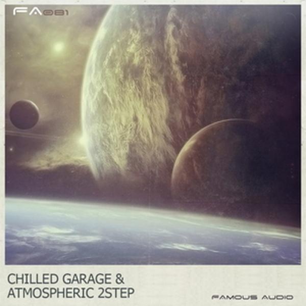 ヒップホップやRnB等の様々なジャンルに適したスムースでグルーヴィーなサウンドを収録『CHILLED GARAGE &amp; ATMOSPHERIC 2STEP』はヒップホップやRnB等の様々なジャンルに適したスムースでグルーヴィーなサウ...