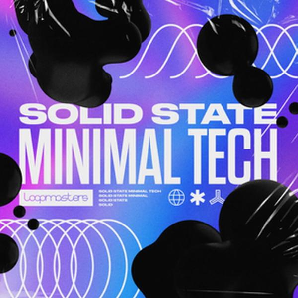 アンダーグラウンドのミニマルやディープテックのトラックに最適なサンプルパック『SOLID STATE MINIMAL TECH』は、アンダーグラウンドのミニマルやディープテックのトラックに最適な、Micael Bibi、Mochakk、Bl...