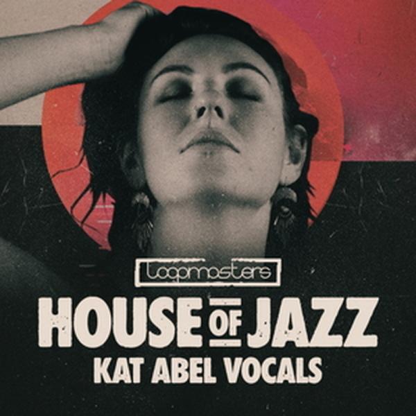 ハウスやジャズに最適な、才能溢れるKat Abelによるボーカルサンプルパック『HOUSE OF JAZZ - KAT ABEL VOCALS』は、ハウスやジャズに最適な、才能溢れるKat Abelによるボーカルサンプルパックです。113?...