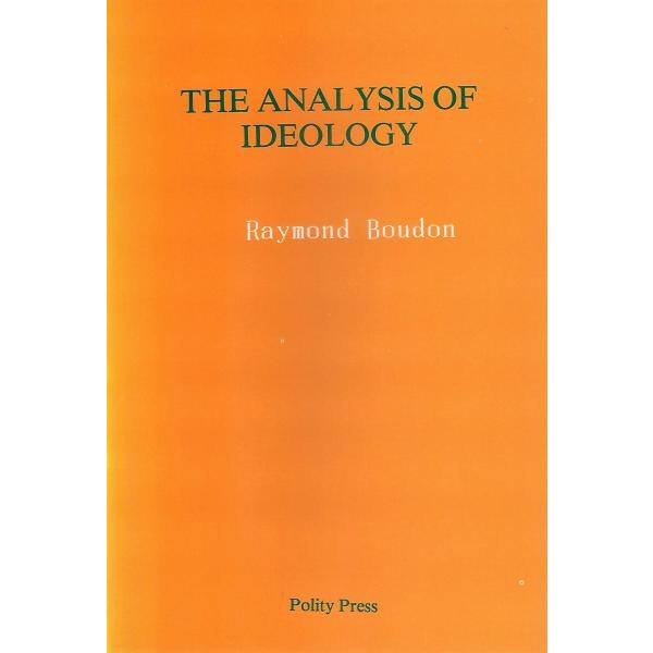 著者名: Raymond Boudon, Malcolm Slater(英訳)  出版者: Polity Press  出版年: 1989  版表示:  シリーズ:    背表紙にヤケ、表紙・裏表紙にスレ、小傷。天地・小口に軽い変色。本文は...