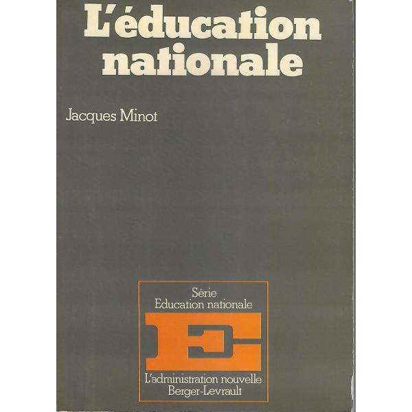 著者名: Jacques Minot  出版者: Berger-Levrault  出版年: 1979  版表示:  シリーズ: Collection L'administration nouvelle, . Serie education...