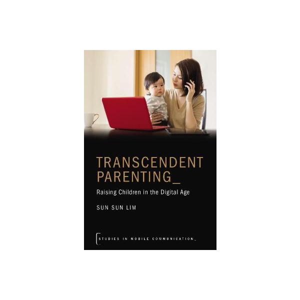 著者名: Sun Sun Lim (Head of Humanities, Arts and Social Sciences, Head of Humanities, Arts and Social Sciences, Singapore ...