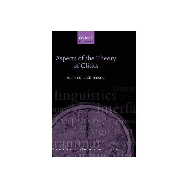 著者名: Stephen Anderson  出版者: Oxford University Press  出版年: 2005  版表示:  シリーズ: Oxford Studies in Theoretical Linguistics  11