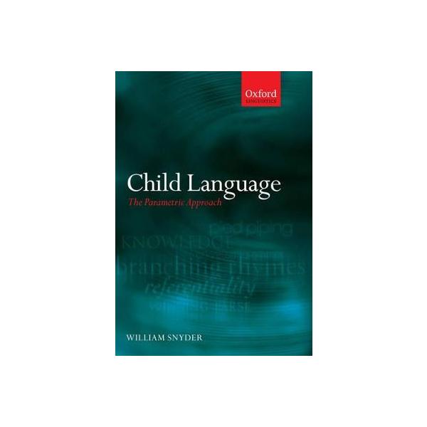 著者名: William Snyder (University of Connecticut)  出版者: Oxford University Press  出版年: 21 Jun 2007  版表示:  シリーズ:   Paperback