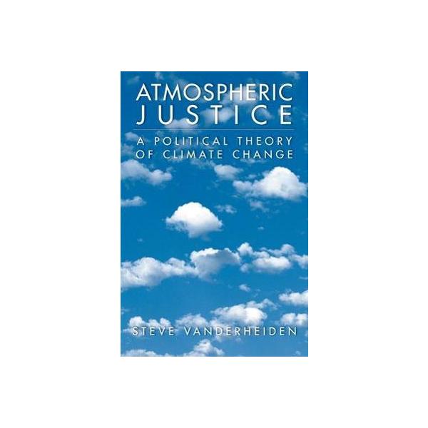 著者名: Steve Vanderheiden (Assistant Professor of Political Science and Environmental Studies, Assistant Professor of Poli...