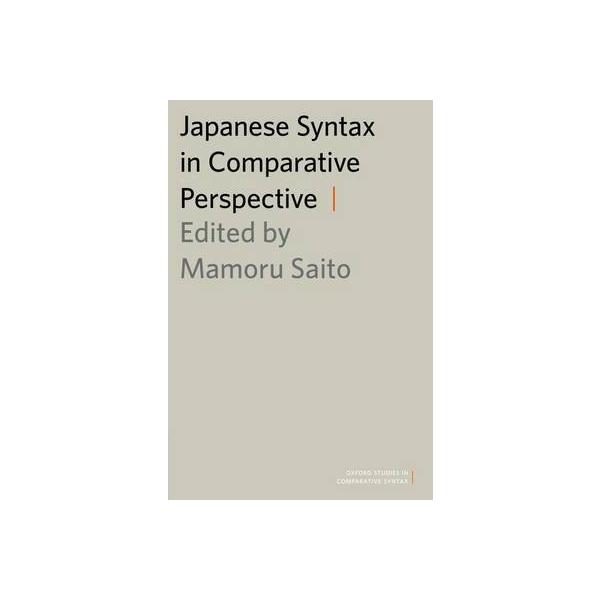 著者名: Mamoru Saito (Professor of Linguistics, Professor of Linguistics, Nanzan University)  出版者: Oxford University Press ...