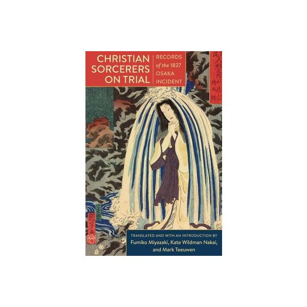 著者名: Kate Wildman Nakai (Sophia University); Mark Teeuwen; Fumiko Miyazaki  |出版者: Columbia University Press  |出版年: 07 Ju...