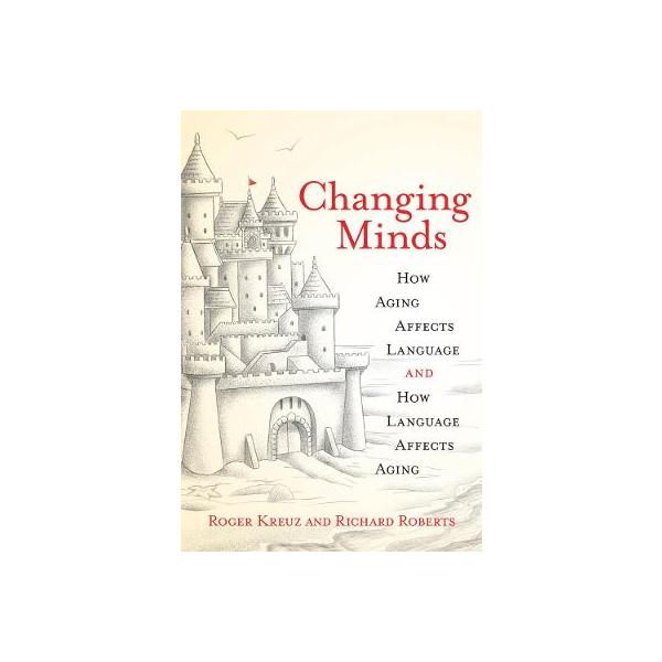 著者名: Roger Kreuz (Associate Dean and Professor, University of Memphis); Richard Roberts (Foreign Service Officer, Box 84...