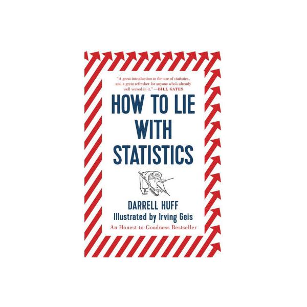 How to Lie with Statistics