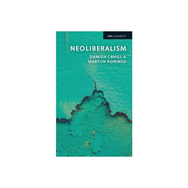 著者名: Damien Cahill; Martijn Konings  |出版者: Polity Press  |出版年: 01 Sep 2017  |版表示:  |シリーズ:   |Hardback |