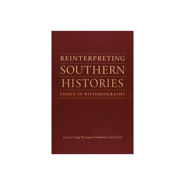 著者名: Craig Thompson Friend; Lorri Glover; Peter Onuf; Lesley J. Gordon; Sarah Gardner; Bruce E. Baker; Catherine Clinton...