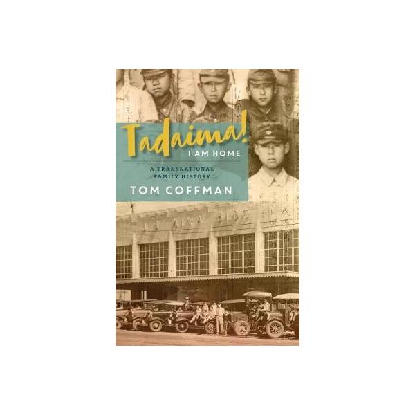 著者名: Tom Coffman  出版者: University of Hawai'i Press  出版年: 30 Oct 2018  版表示:  シリーズ:   Hardback