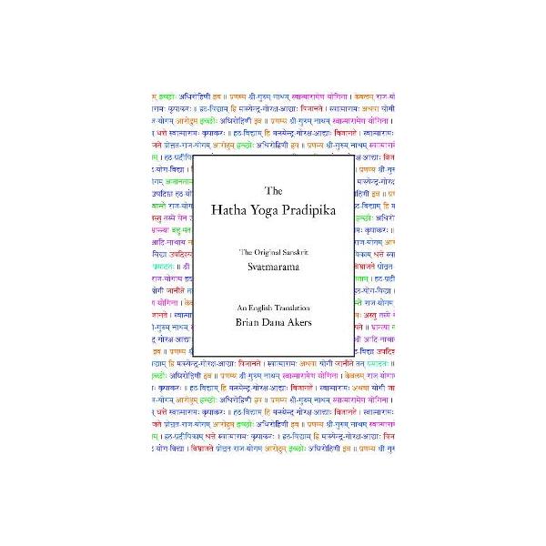 著者名: Svatmarama; Brian Dana Akers  |出版者: YogaVidya.com  |出版年: 01 Sep 2002  |版表示:  |シリーズ:   |Paperback |