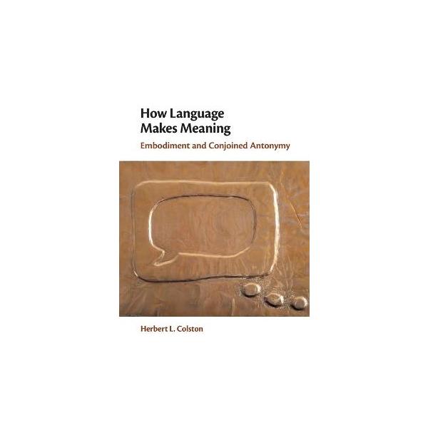 著者名: Herbert L. Colston (University of Alberta)  出版者: Cambridge University Press  出版年: 11 Aug 2022  版表示:  シリーズ:   Paperback