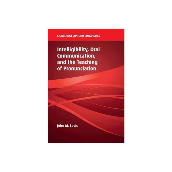 著者名: John M. Levis (Iowa State University)  出版者: Cambridge University Press  出版年: 04 Oct 2018  版表示:  シリーズ:
