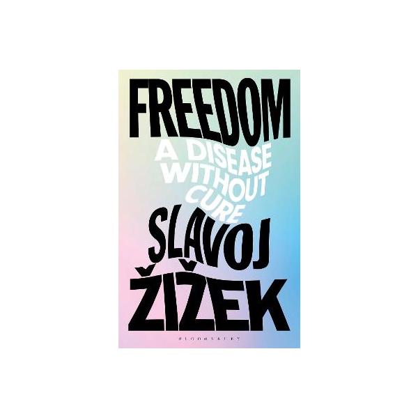 著者名: Slavoj Zizek (Birkbeck Institute for Humanities, University of London, UK)  |出版者: Bloomsbury Academic  |出版年: 12 Jun...