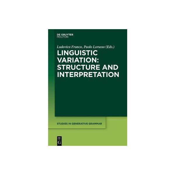 著者名: Ludovico Franco; Paolo Lorusso  出版者: Walter de Gruyter  出版年: 10 Sep 2019  版表示:  シリーズ: Studies in Generative Grammar...