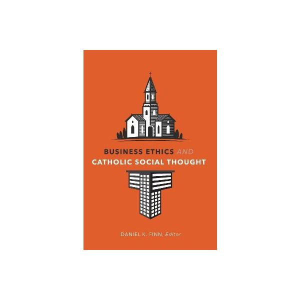 著者名: Daniel K. Finn; Regina Wolfe; Jennifer Herdt; Mary Hirschfeld; David Cloutier; Andrew M. Yuengert; Kenneth Goodpast...